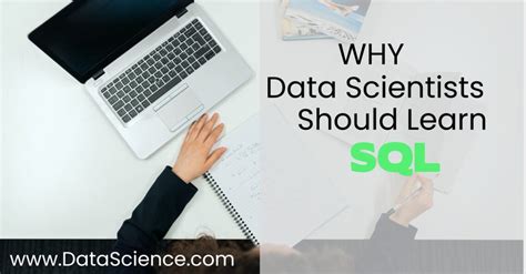 Why Data Scientists Need To Learn Sql Programming Data Science Review