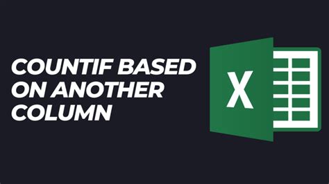 COUNTIF Based On Another Column Methods Excel Curve