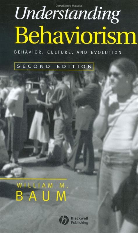 Understanding Behaviorism Behavior Culture And Evolution Baum William M Amazon Tr Kitap