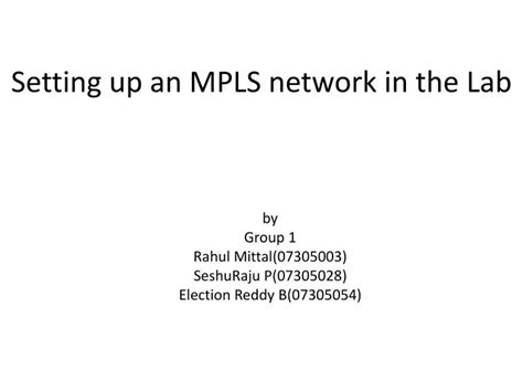 PPT Setting Up An MPLS Network In The Lab PowerPoint Presentation Free Download ID