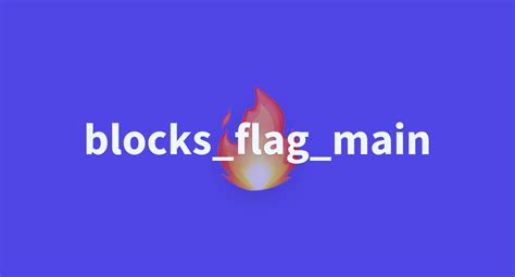 Blocksflagmain A Hugging Face Space By Gradio