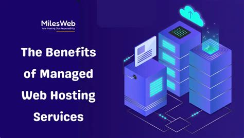 The Benefits Of Managed Web Hosting Services