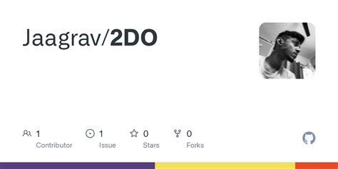 GitHub Jaagrav 2DO