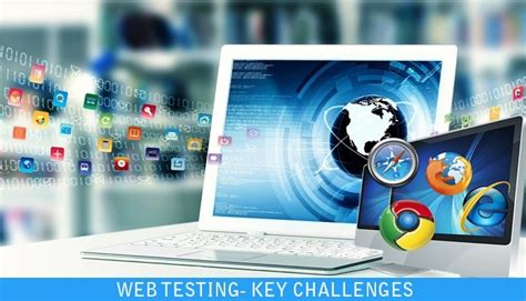 Web Testing Key Challenges