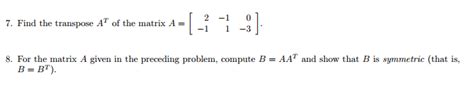 solved find the transpose a of the matrix a [2 1 0 1 1