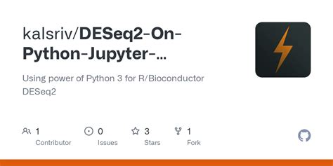 Github Kalsrivdeseq2 On Python Jupyter Notebook Using Power Of Python 3 For Rbioconductor