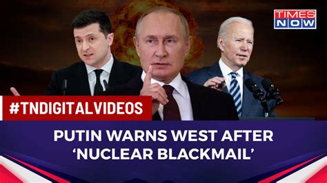 'Not A Bluff': Vladimir Putin Accuses West Of Nuclear Blackmail,Issues Dire Warning Amid Ukraine ...