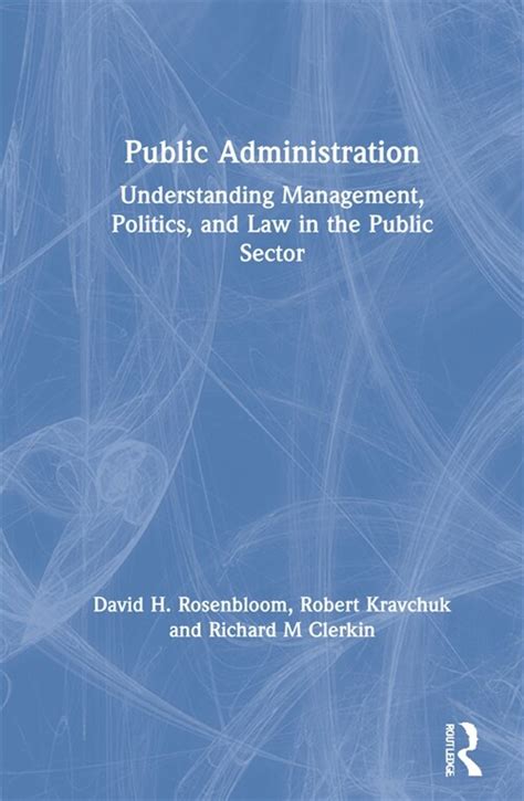 알라딘: Public Administration : Understanding Management, Politics, and ...