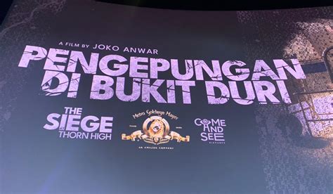 Film Pengepungan Di Bukit Duri Kisah Kelam Yang Terinspirasi Dari Fakta Nyata