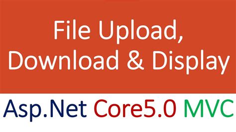 File Upload Download And Displayretrieve Core 5 Mvc C Razor