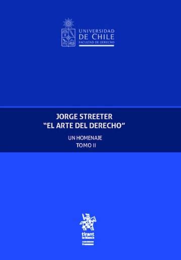 Jorge Streeter El Arte Del Derecho Un Homenaje 2 Tomoseditorial