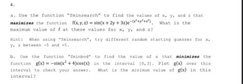 Solved 4 A Use The Function Fminsearch To Find The