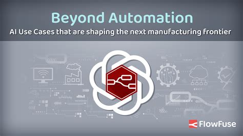beyond automation ai use cases that are shaping the next