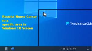 How To Restrict Mouse Cursor To A Specific Part Of Windows Screen