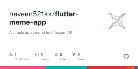 GitHub Naveen521kk Flutter Meme App A Simple App Around Imgflip Com API