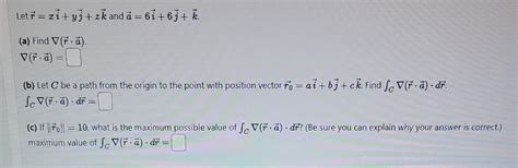 Solved Let R Xi Yj Zk And A I J K A Find Ra Chegg Com