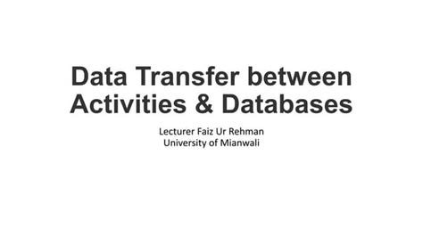 Data Transfer Between Activities And Database Ppt