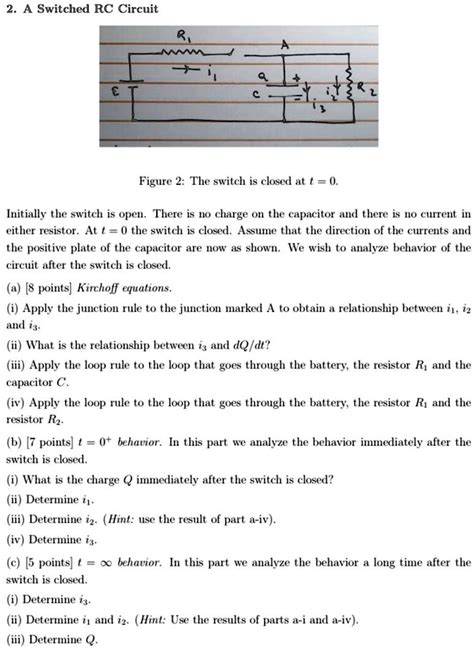 SOLVED A Switched RC Circuit Figure The Switch Is Closed At T Initially The Switch Is