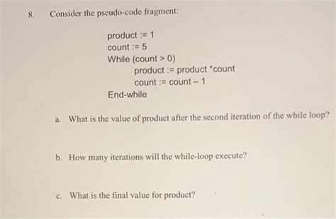 Solved 8 Consider The Pseudo Code Fragment Product 1