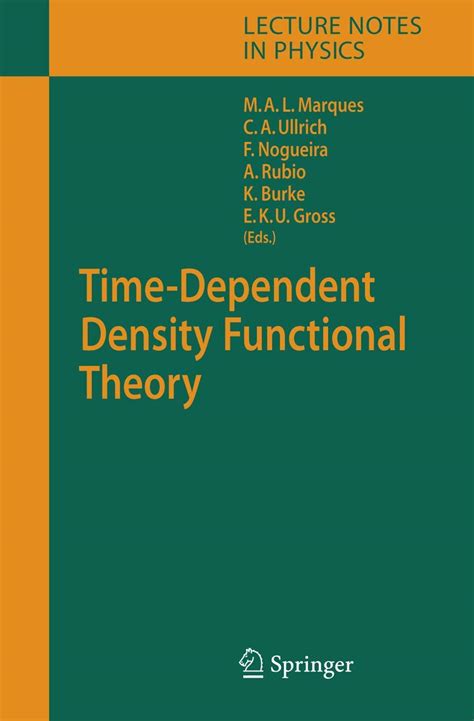 Time Dependent Density Functional Theory Lecture Notes In Physics 706