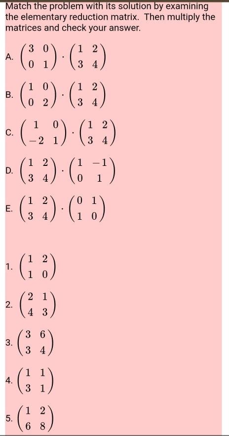 Solved The Elementary Reduction Matrix Then Multiply The Match The