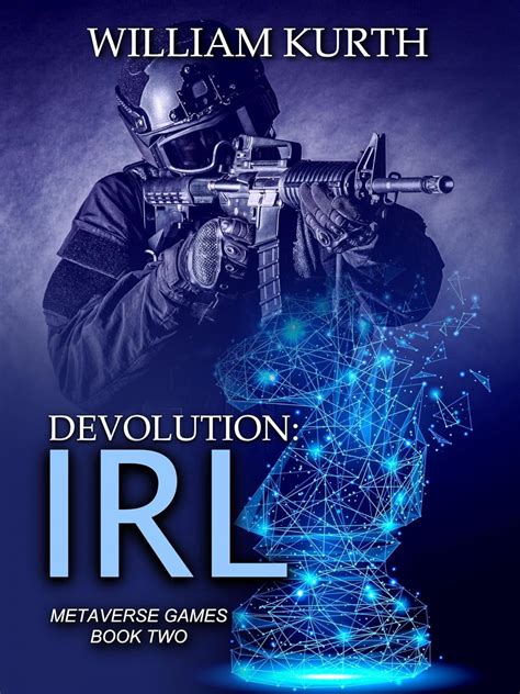 devolution irl metaverse games book 2 ebook kurth