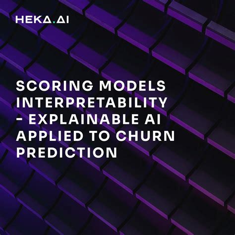 Scoring Models Interpretability — Explainable Ai Applied To Churn