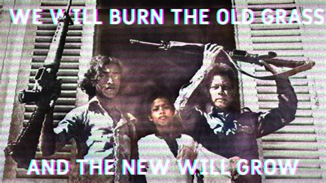 We Will Burn The Old Grass And The New Will Grow Pol Pot Khmer Rouge
