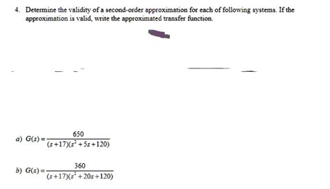 Get Answer 4 Determine The Validity Of A Second Order Approximation