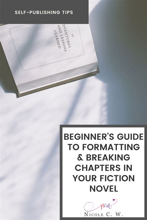 Beginner S Guide To Formatting Breaking Chapters In Your Fiction Novel