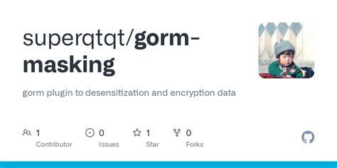 Github Superqtqtgorm Masking Gorm Plugin To Desensitization And