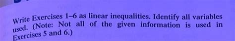 solved write exercises 1 6 as linear inequalities identify