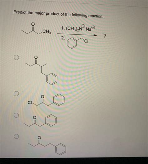 Solved Predict The Major Product Of The Following
