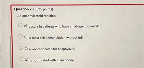 Solved Question 28 0 35 Points An Anaphylactoid Reaction