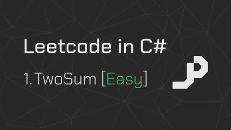 Solving The “two Sum” Problem In C — A Step By Step Guide By Jptheprogrammer Medium