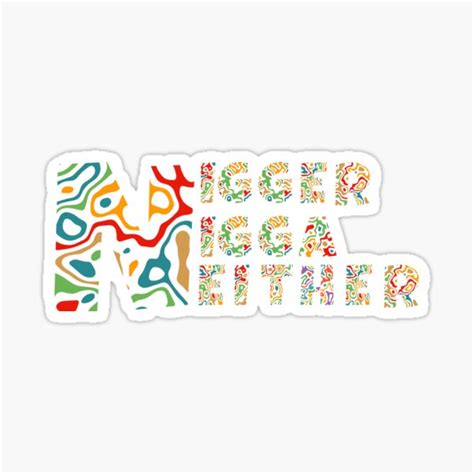 Nigger Nigga Neither Sticker For Sale By Demon Design Redbubble