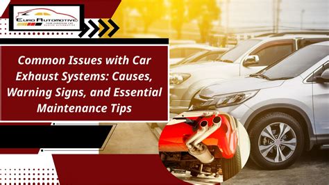 Common Issues with Car Exhaust Systems Causes, Warning Signs, and Essential Maintenance Tips | PPT
