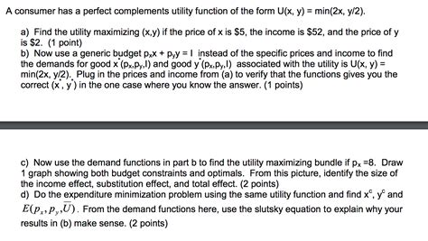 Solved A Consumer Has Perfect Complements Utility Function