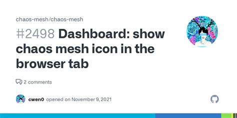 Dashboard Show Chaos Mesh Icon In The Browser Tab · Issue 2498 · Chaos Meshchaos Mesh · Github