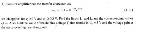 Solved A Transistor Amplifier Has The Transfer Chegg