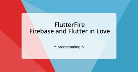 今日推荐——flutter应用程序的firebase插件集合flutterfire 知乎