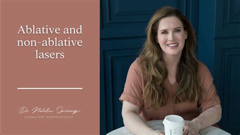 What Is The Difference Between An Ablative And Non Ablative Resurfacing Laser Youtube