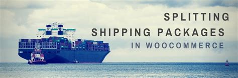 Splitting Shipping Packages In Woocommerce Jeroen Sormani