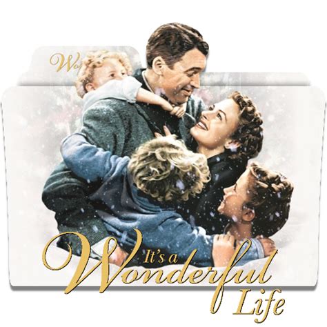 Its A Wonderful Life 1946 Folder Icon By Pinoymayfire On Deviantart