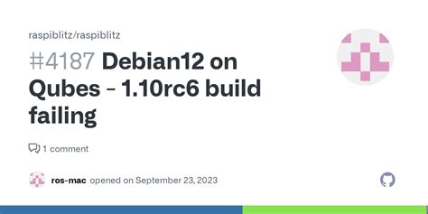 Debian12 On Qubes 110rc6 Build Failing · Issue 4187 · Raspiblitz