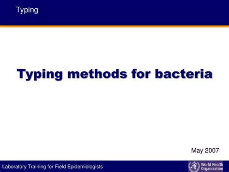Ppt Typing Methods For Bacteria Powerpoint Presentation Free Download Id 650594