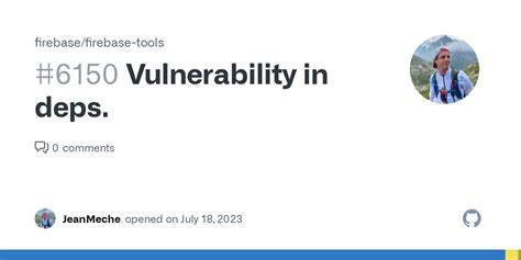 Vulnerability In Deps · Issue 6150 · Firebasefirebase Tools · Github