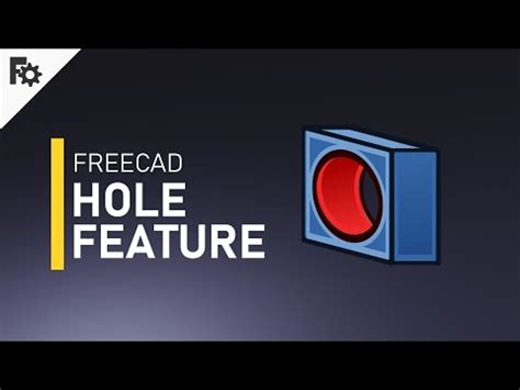 D Modeling FreeCAD Hole Feature YouTube