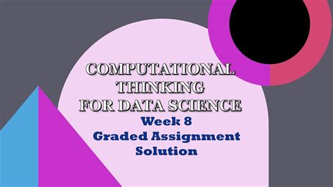 Ct Week 8 Graded Assignment Iit Madras Bs Degree Data Science