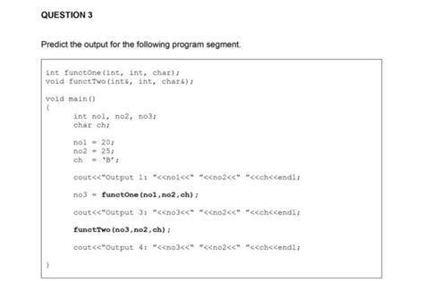 Solved Question 3 Predict The Output For The Following